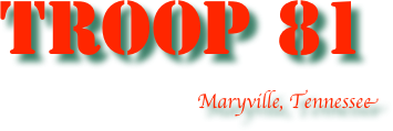 Troop 81 Maryville, Tennessee